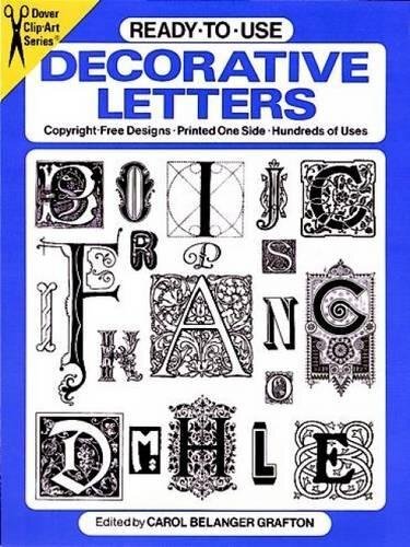 Ready-to-Use Decorative Letters (Dover Clip Art R... by Grafton, Carol ...