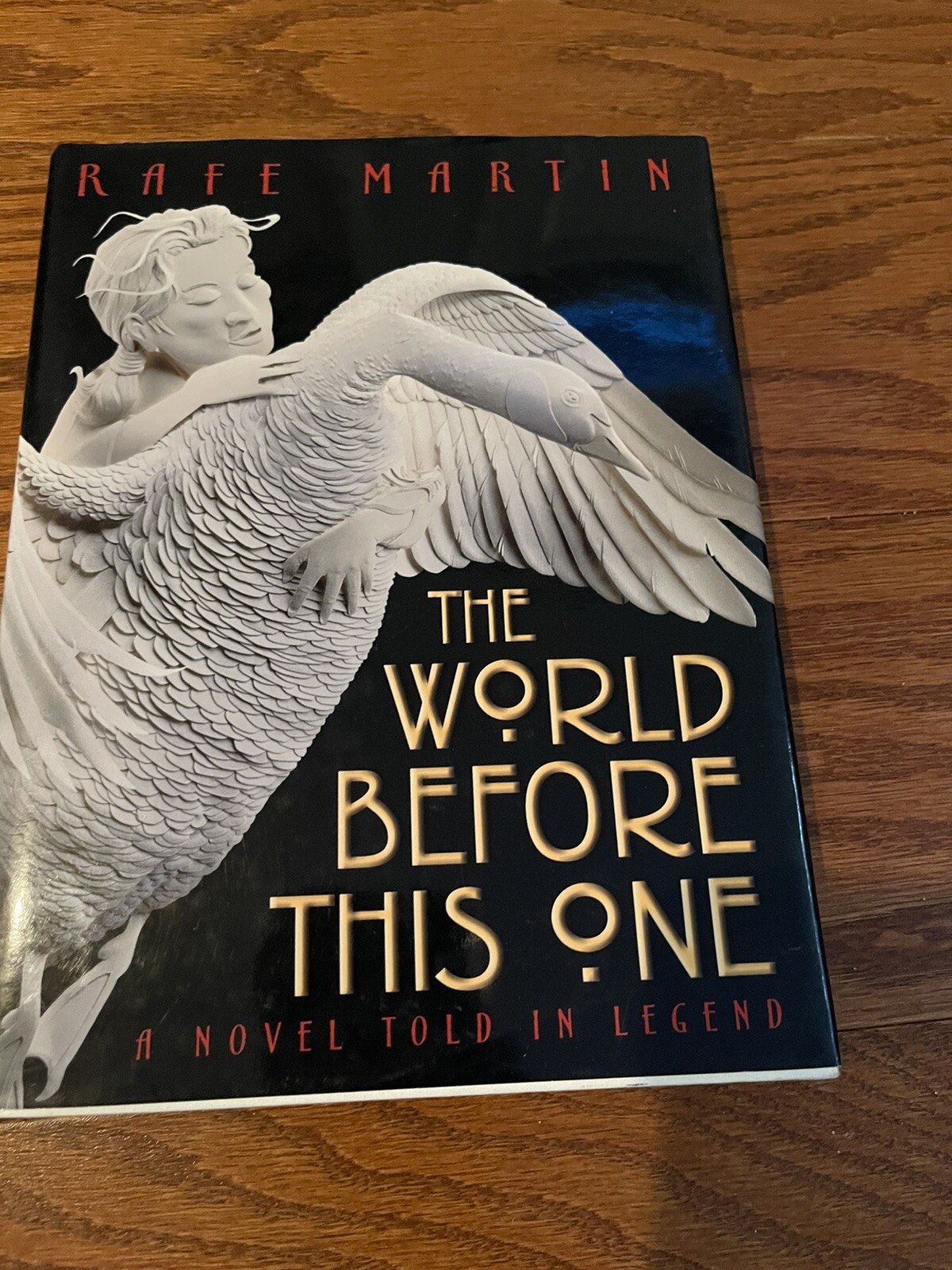 THE WORLD BEFORE THIS ONE By Rafe Martin -Hardcover Signed 1st Edition ...