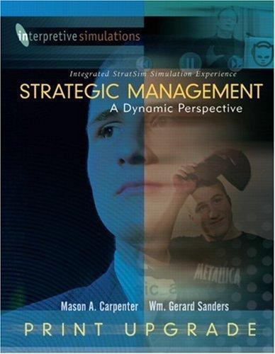 Strategic Management : A Dynamic Perspective--Integrated StratSim ...