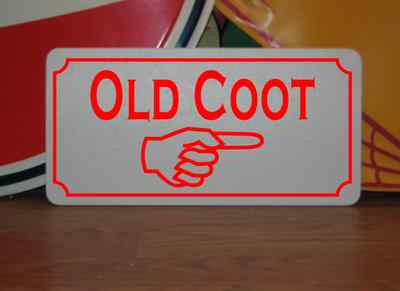 OLD COOT -- Metal Sign 4 Carnival Fair Freak Show Man Cave Petting Zoo ...
