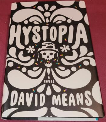 DAVID MEANS, Hystopia, HB/DJ, 1ST ED. 9780865479135| eBay