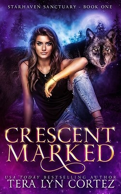 Crescent Marked: StarHaven Sanctuary Book One by Cortez, Tera Lyn -Paperback | eBay Australia