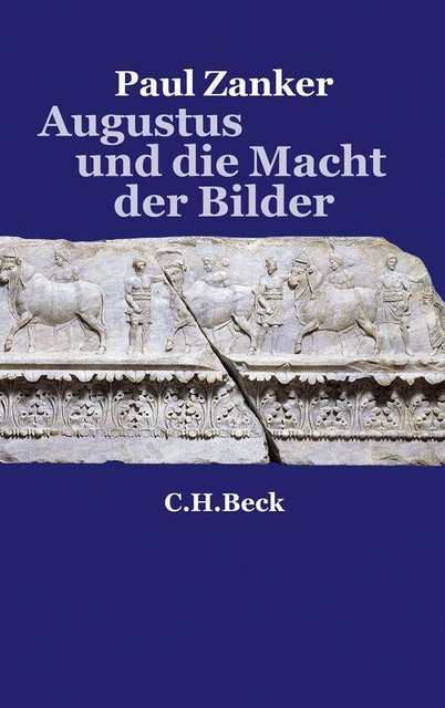 Augustus und die Macht der Bilder von Paul Zanker (2008, Taschenbuch ...