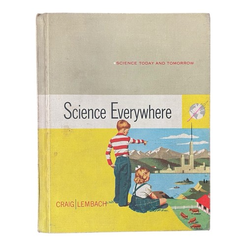 Science Everywhere Gerald S. Craig & Marguerite W. Lembach Hardcover ...