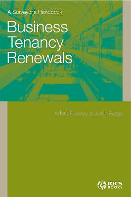 Business Tenancy Renewals a Surveyor's Handbook by Adam Rooney, Julian ...