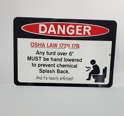 Osha law sign caution danger turd bathroom shop funny aluminum 12x8 ...
