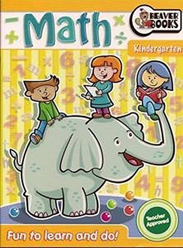 KINDERGARTEN MATH WORKBOOK (FUN TO LEARN AND DO) By Beaver Books ...