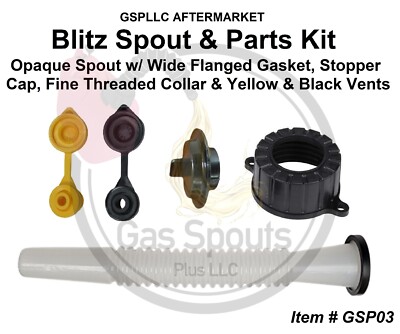 GAS SPOUT & PARTS KIT for BLITZ Brand Fuel Cans Spout,Stopper,Collar,2 ...