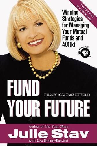 Fund Your Future: Winning Strategies for Managing Your Mutual Funds and ...