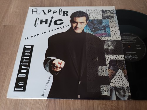 MAXI 12' - Le Boyfriend – Rapper Chic (Je Rap En Français) France 1991 ...