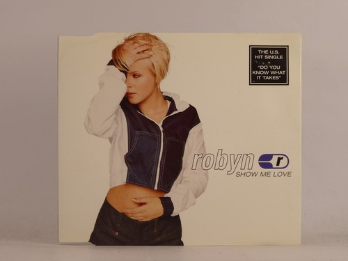 ROBYN SHOW ME LOVE (C46) 4 Track CD Single with Picture Sleeve LIFE | eBay