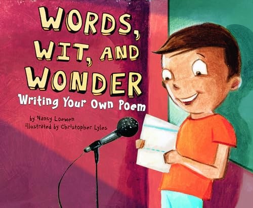 Words, Wit, and Wonder: Writing Your Own Poem (Writers Toolbox ...