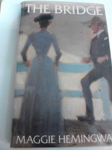 The Bridge By Maggie Hemingway. 9780224028325 | eBay