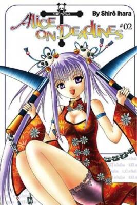 Alice on Deadlines, Vol. 2 - Paperback By Ihara, Shiro - GOOD | eBay