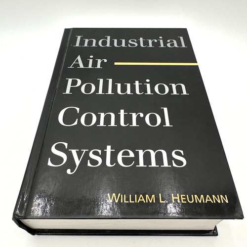 Industrial Air Pollution Control Systems William L Heumann McGraw Hill ...
