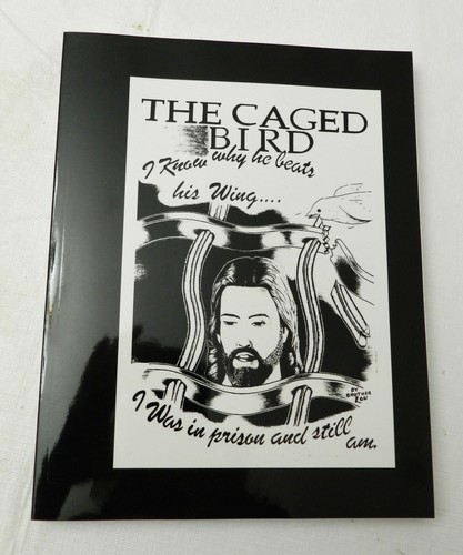 2011, The Caged Bird I Know Why He Beats His Wing.. by Brother Lou, SB ...