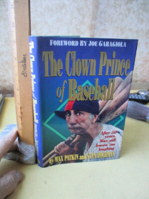 CLOWN PRINCE of BASEBALL,1994,MAX PATKIN,Signed, S.HOCHMAN,J.GARAGIOLA ...