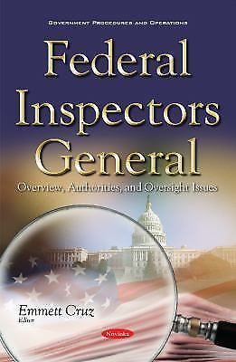 Federal Inspectors General : Overview, Authorities, and Oversight ...