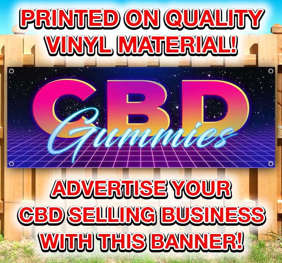 CBD Gummies Advertising Vinyl Banner Flag Sign Many Sizes Available USA ...