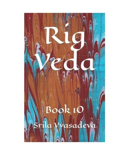 Rig Veda: Book 10 [Vedas, Band 10], Vyasadeva, Srila 9798774013531 ...