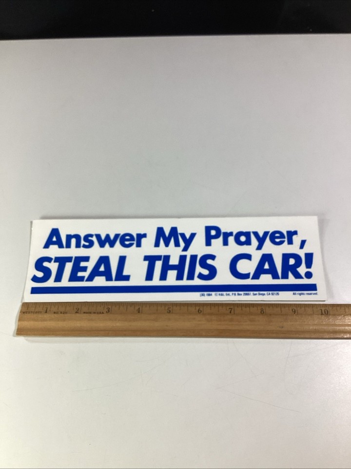 Answer My Prayer, Steal This Car Bumper Sticker 1984 NOS San Diego USA ...
