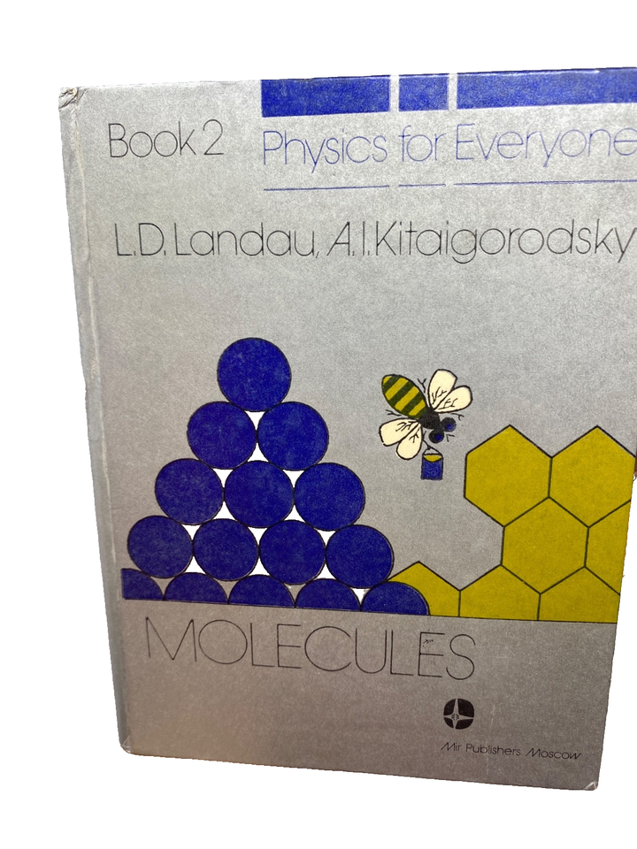 Book 2 Physics for Everyone Molecules L.D. Landau, A.I. Kitaigorodsky ...