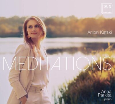 Anna Parkita - Antoni Katski: Meditations [CD] | eBay UK