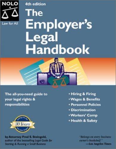 Employer's Legal Handbook by Barbara Kate Repa and Fred S. Steingold ...