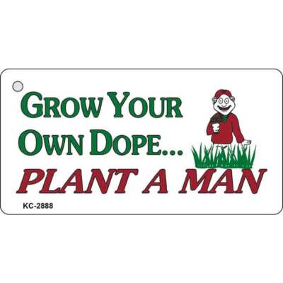 Grow Your Own Dope Novelty Aluminum Key Chain KC-2888 | eBay