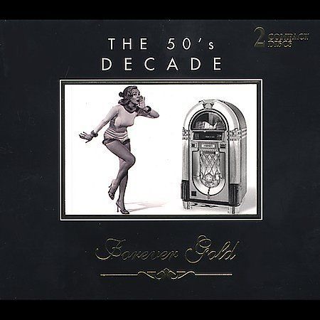 The 50's Decade Forever Gold 2 Disc CD Brand New Sealed Case 2000 ...