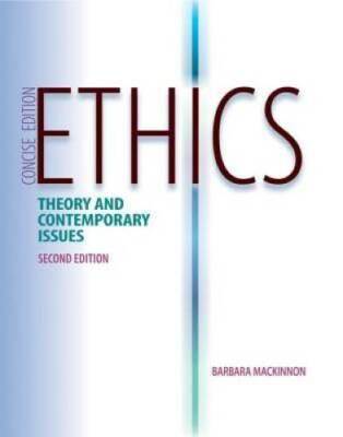 Ethics: Theory and Contemporary Issues, Concise, 2nd Edition ...