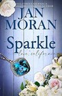 Sparkle (Sunshine & Second Chances) - Paperback, by Moran Jan - Very ...