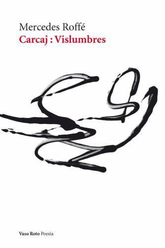 Carcaj: Vislumbres by Mercedes Roffé (2016, Trade Paperback) for sale ...