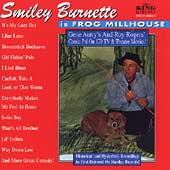 Smiley Burnett is Frog Millhouse by Smiley Burnette (CD, Apr-1997, King ...
