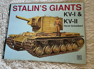 Stalin's Giants * Kv-I & Kv-II Tank by Horst Scheibert Paper Back Like ...