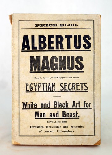 c1900 Albertus Magnus Egyptian Secrets White And Black Art For Man And ...