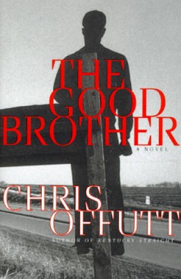 The Good Brother - Hardcover By Offutt, Chris - GOOD 9780684809830| eBay