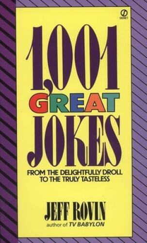 1001 Great Jokes: From the Delightfully Droll to the Truly Taste ...