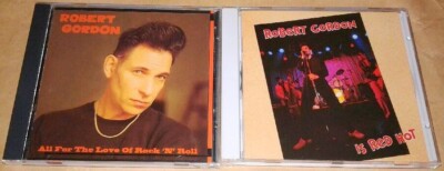 ROBERT GORDON-2CD COLLECTION-ALL FOR THE LOVE OF ROCK N' ROLL,ROBERT ...