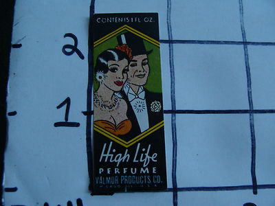 Original Vintage Label: HIGH LIFE PERFUME valmor prod. co. CHICAGO IL ...