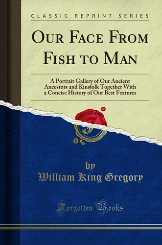 Our Face From Fish to Man (Classic Reprint) 9780282938512 | eBay