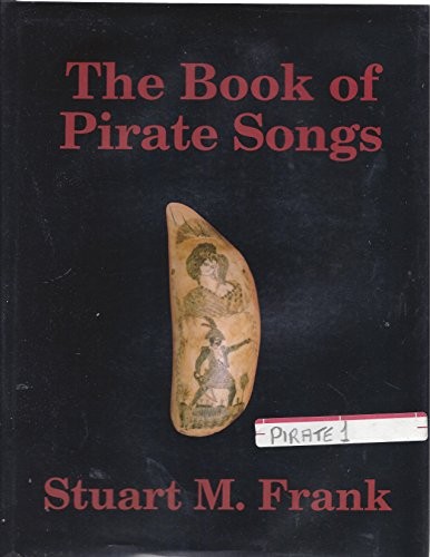 THE BOOK OF PIRATE SONGS By Stuart M. Frank - Hardcover *Excellent ...