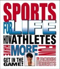 Sports For Life (Get in the Game with Robin Roberts) - Library Binding ...