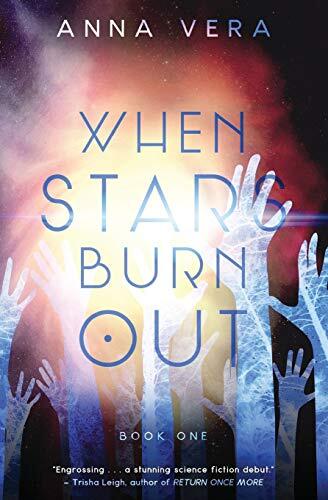 When Stars Burn Out: Book One (Europa), Vera 9780692564691 Fast Free ...