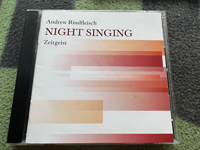 Andrew Rindfleisch Zeitgeist "Night Singing" cd MINT/NEAR MINT | eBay