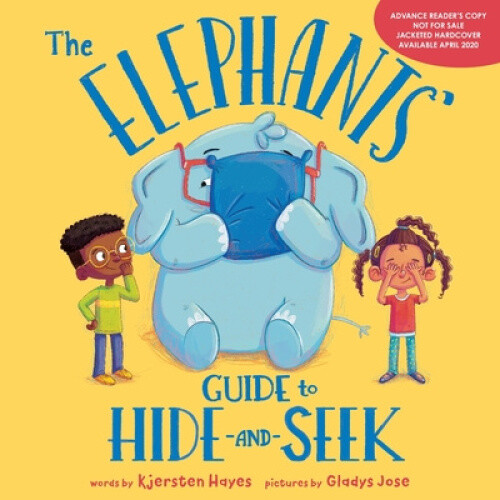The Elephants' Guide to Hide-And-Seek by Hayes, Kjersten NEUF ...