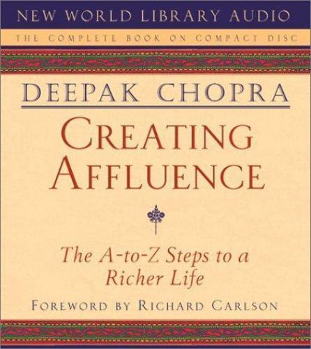 Creating Affluence : The A-to-Z Steps to a Richer Life by Richard ...