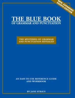The Blue Book of Grammar and Punctuation by Straus, Jane 9780966722178 ...