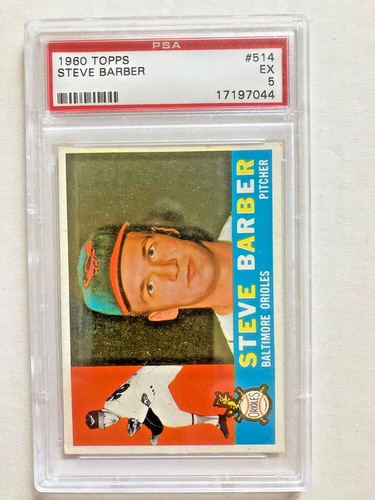 1960 Topps # 514 Steve Barber Baltimore Orioles Rookie Card PSA 5 EX | eBay