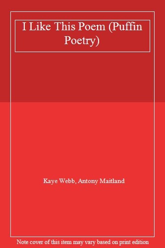 I Like This Poem (Puffin Poetry), Webb, Maitland 9780141374222 Free ...